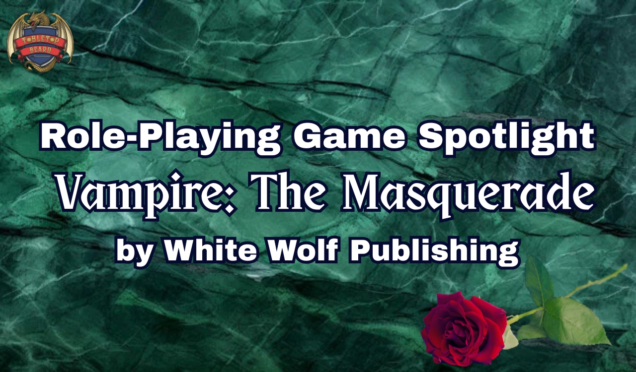 RPG Game Spotlight – Vampire the Masquerade